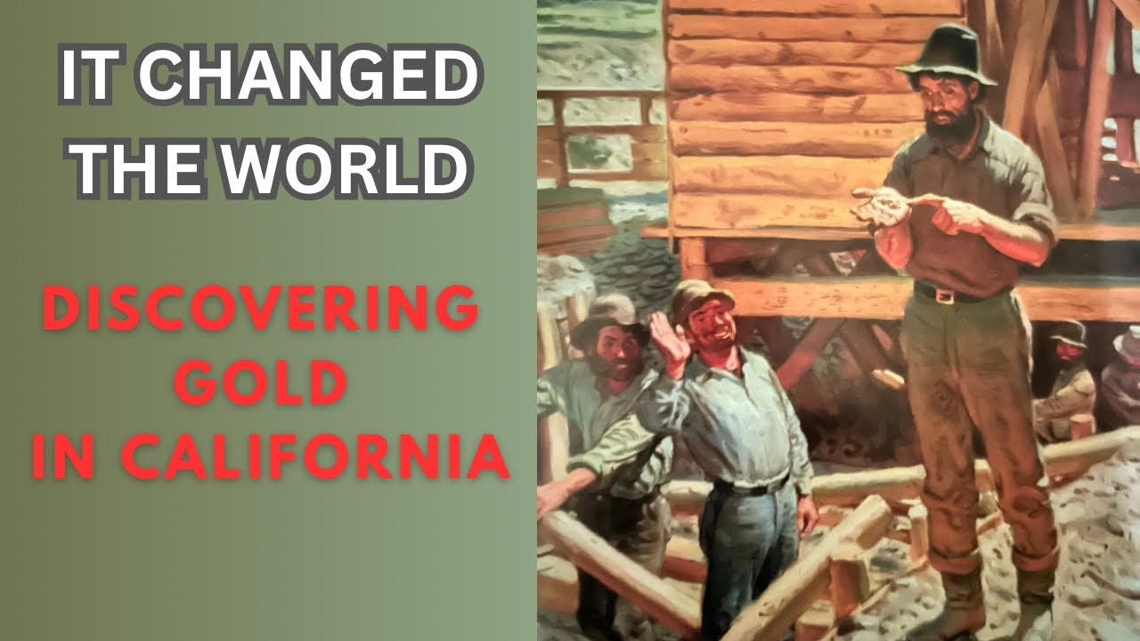 The Discovery of Gold in California — and How It Changed the World ...