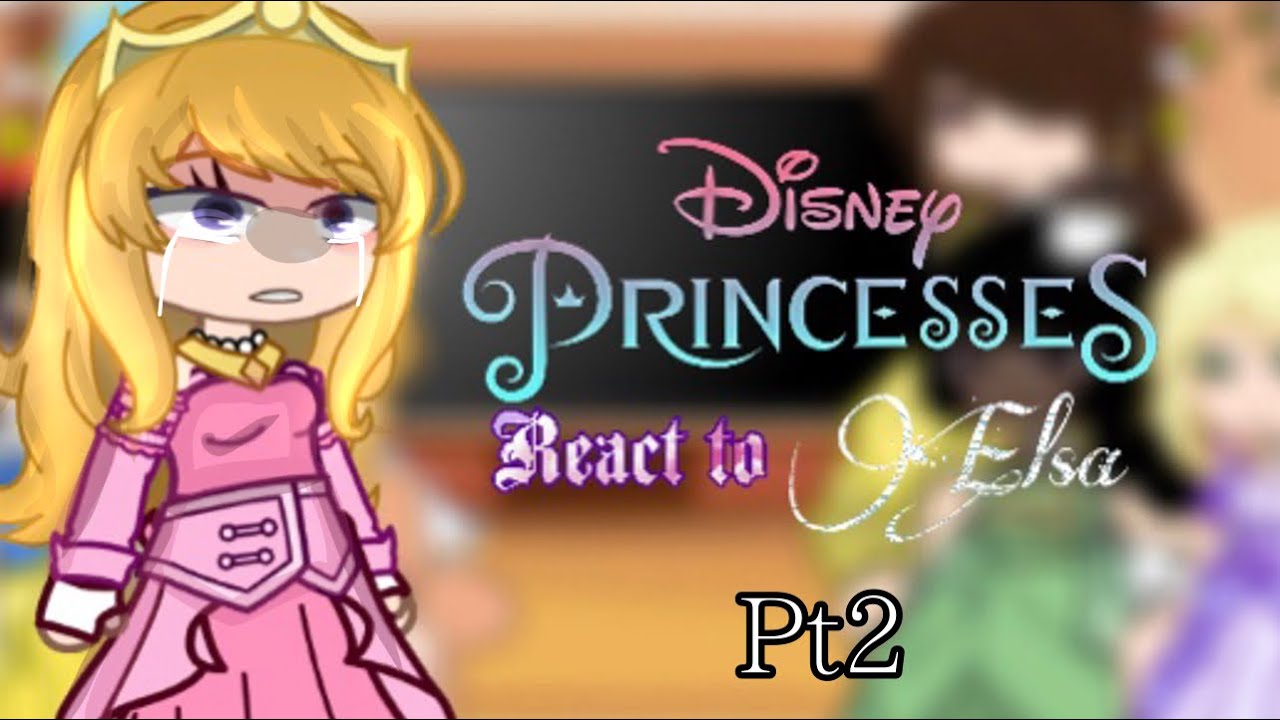 •Disney princess’s react to Elsa ️ part 2 • || CRINGE ! ⚠️⚠️ || Short ...