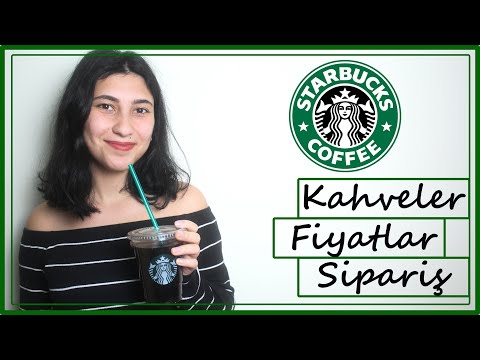 Starbucks'a İlk Kez Gideceklere Tavsiyeler | Nasıl Sipariş Verilir, Fiyatlar, Kahveler