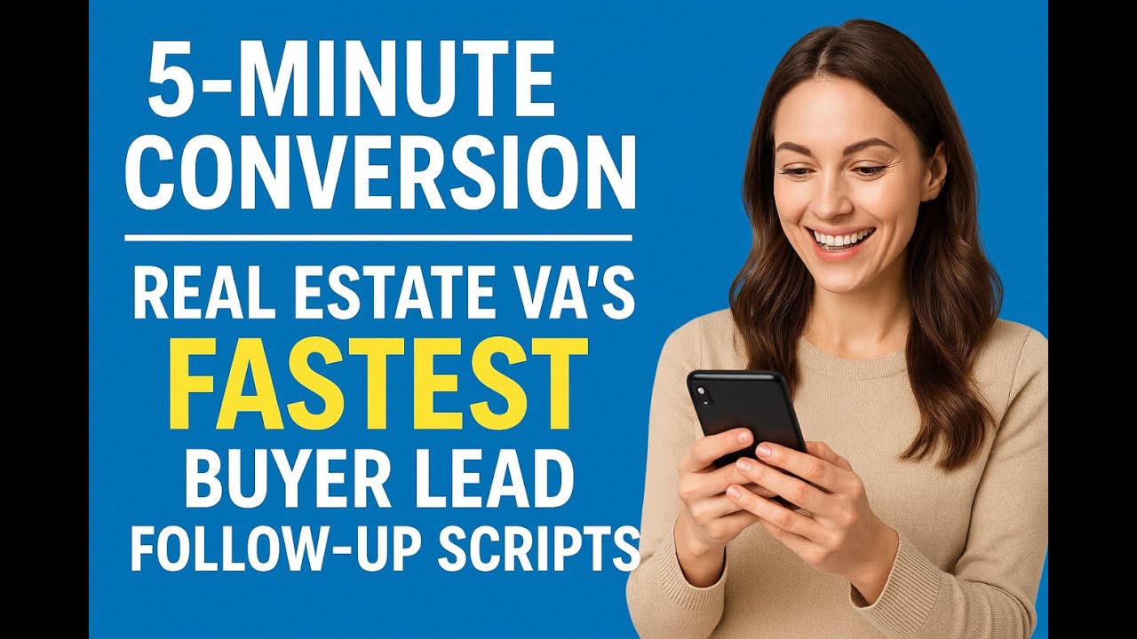 5-Minute Conversion: Real Estate VA's FASTEST Buyer Lead Follow-Up ...