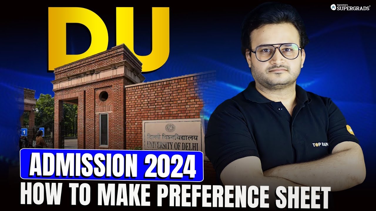 Delhi University Admission 2024 📝| Preference List for DU | How to make ...