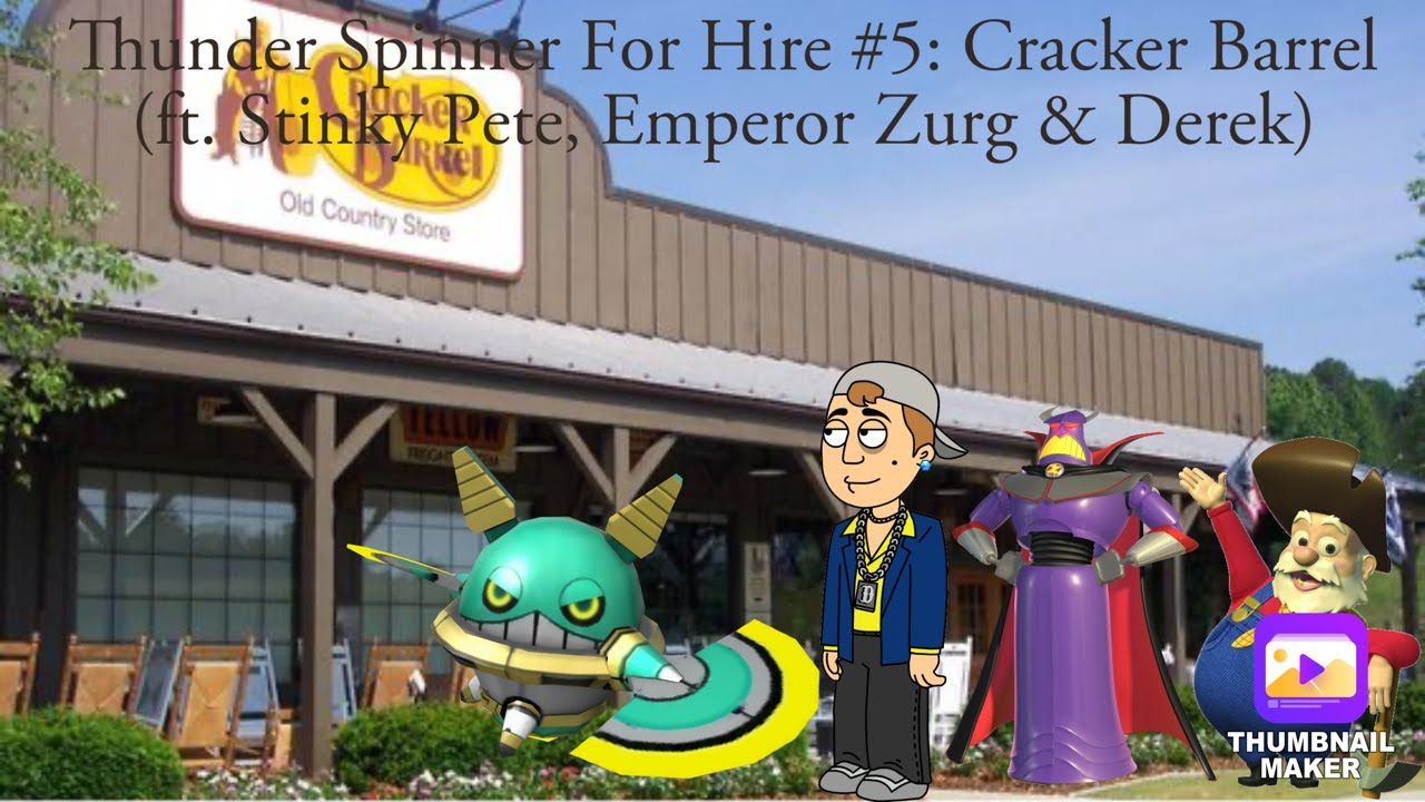 Thunder Spinner For Hire #5: Cracker Barrel (ft. Stinky Pete, Emperor ...