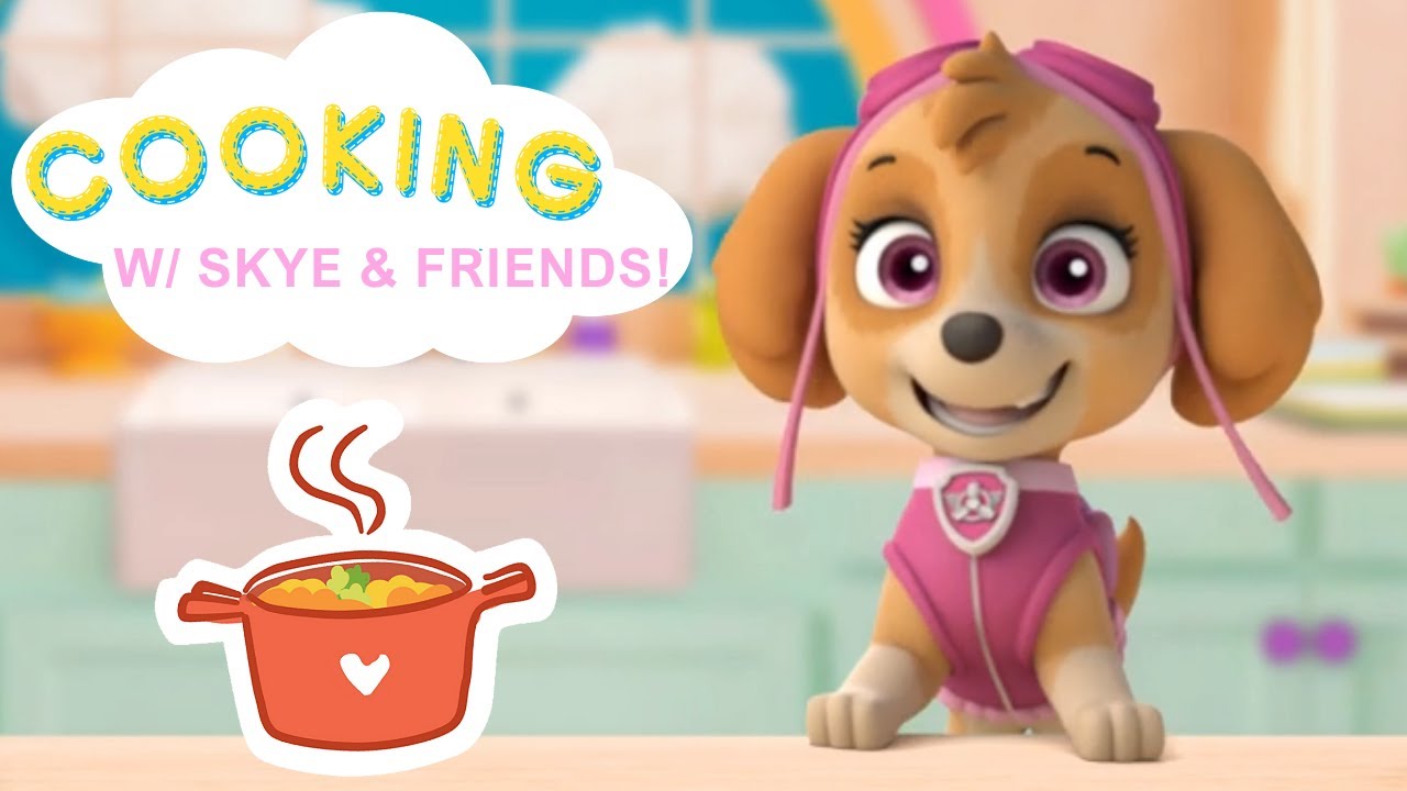 🍓 Paw Patrol: Cooking With Skye And Friends! (30min compilation) # ...