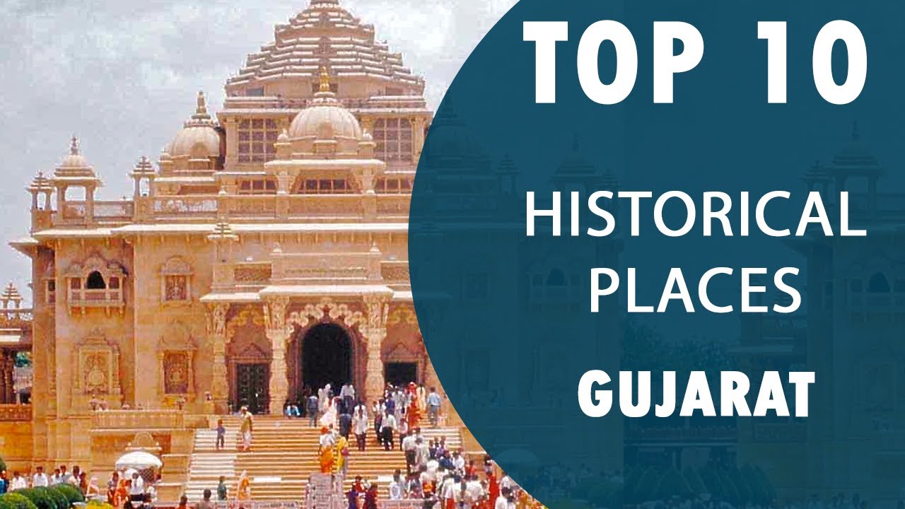Top 10 Best Historical Places to Visit in Gujarat | India - English ...