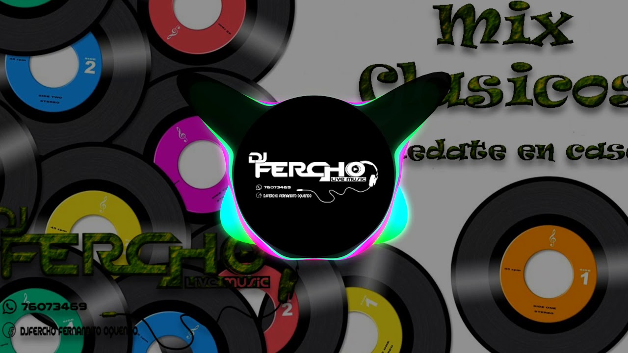 MIX CLASICOS QUÉDATE EN CASA - DJ FERCHO - YouTube