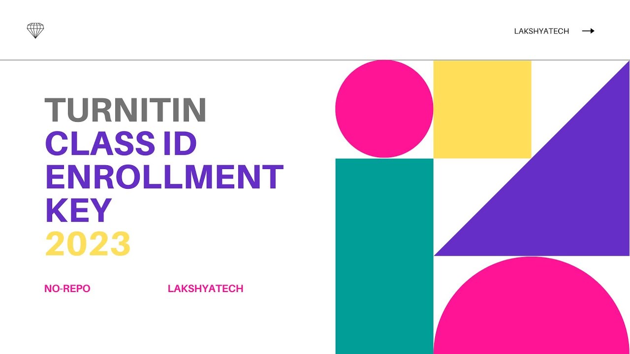 Turnitin Class id and Enrollment Key free 2023 No Repo | Turnitin class ...
