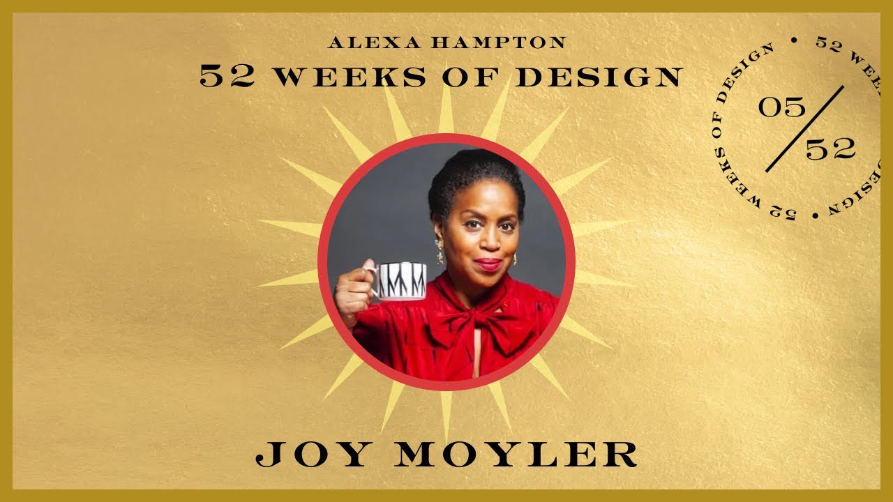 52 Weeks of Design | No. 05 | Joy Moyler - YouTube
