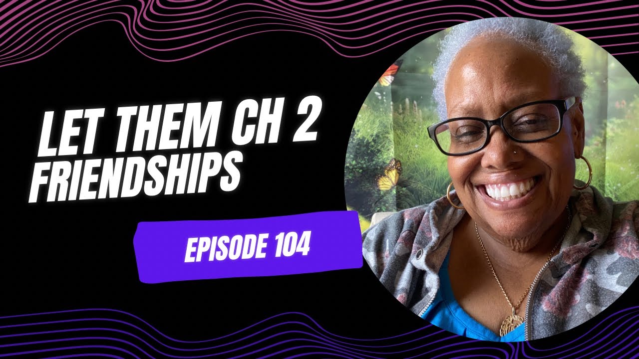 EPISODE 104- LET THEM RAMBLE CH 2 LET THEM LET ME - YouTube