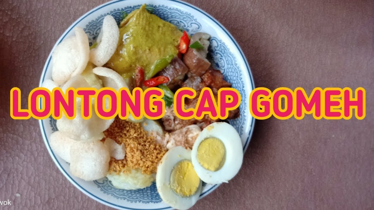 RESEP LONTONG CAP GOMEH SPESIAL | PERAYAAN IMLEK - YouTube