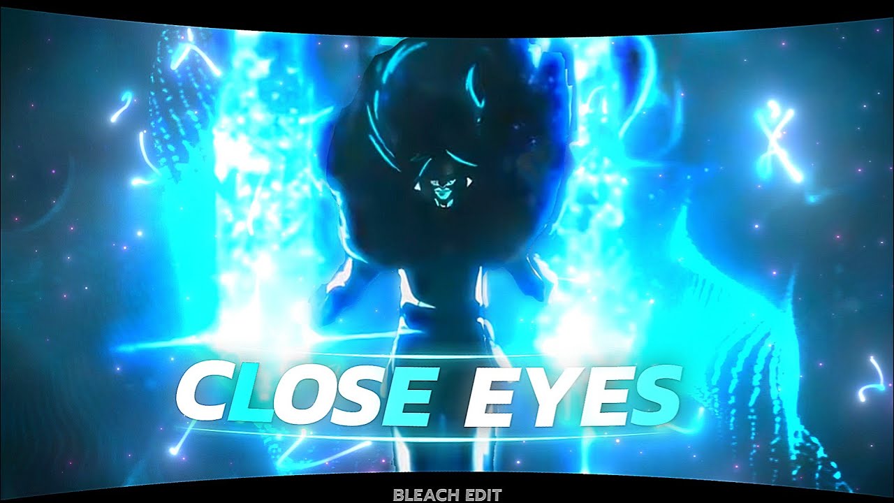Bleach TYBW - Close Eyes - [Edit/AMV] - YouTube