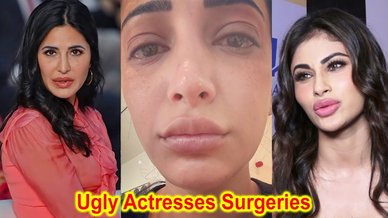 Ugly Surgeries of Bollywood Actresses After gaining popularity | Katrina Kaif | Mouni Roy ...