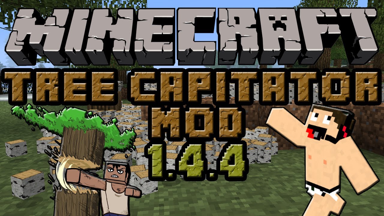 Minecraft mods Capitulo 4: Descargar e instalar TreeCapitator mod para Minecraft 1.4.4 - YouTube