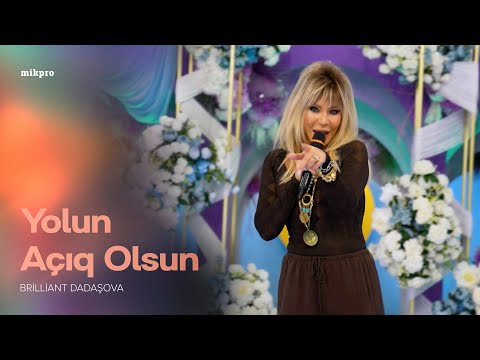 Brilliant Dadaşova — Yolun Açıq Olsun | Xəzər TV