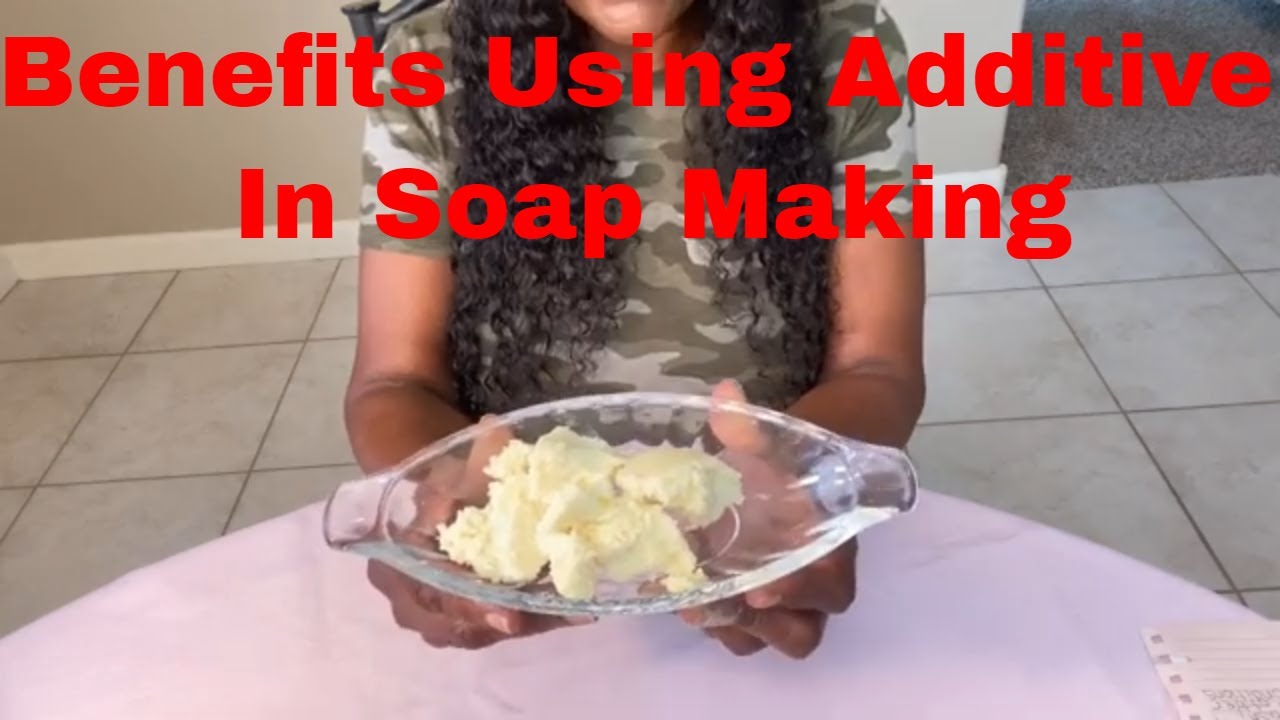 Benefits Of Using Natural Additive In Soap Making - YouTube