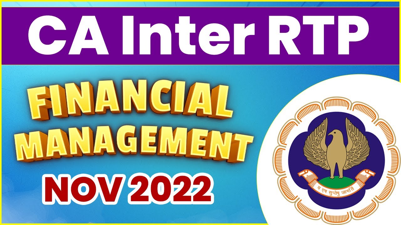 CA Inter FM RTP Nov 2022 (All Solutions) | Financial Management | CA Inter Nov 2022 RTP | RTP ...