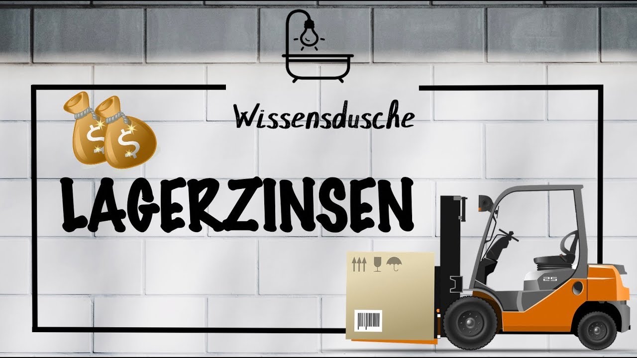 Was versteht man unter Lagerzinsen? I Wissensdusche - YouTube