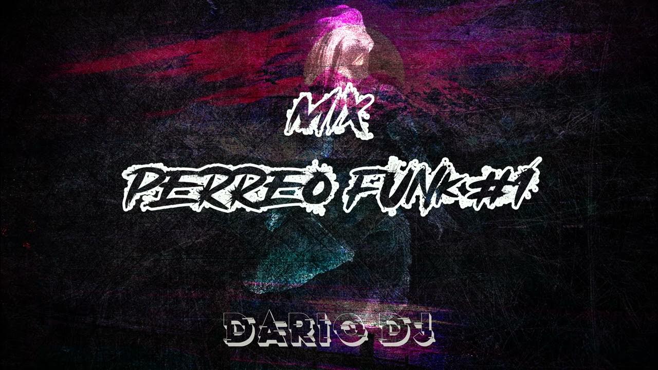 Mix Perreo Funk #1 - Dario Dj #josezarate #rkt #arrocha #paraguay #dj #brasil #djremix # ...