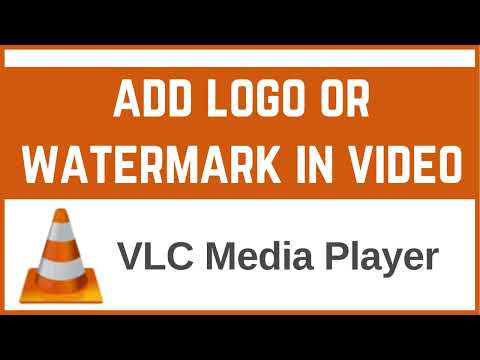 How to Add Logo or Watermark in Video Using VLC Media Player | Windows ...