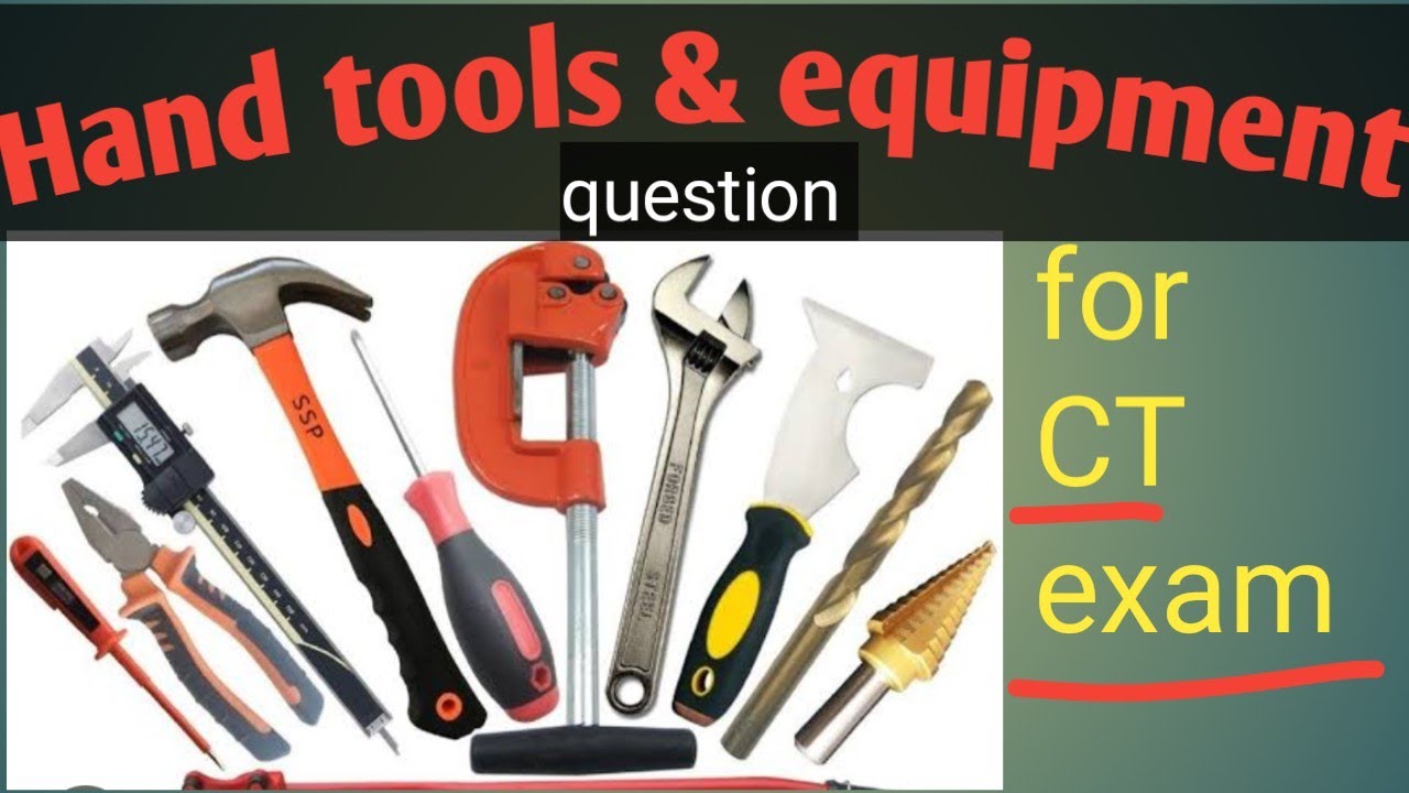 Hand tools equipment questions for CT exam! CT test 2024 - YouTube