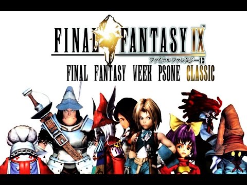 FINAL FANTASY IX - PSONE CLASSIC - NOSTALGIA 100% - YouTube