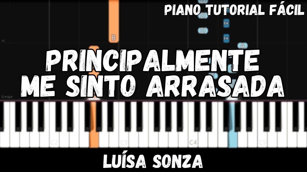 Luísa Sonza - Principalmente Me Sinto Arrasada (Piano Tutorial Fácil) - YouTube