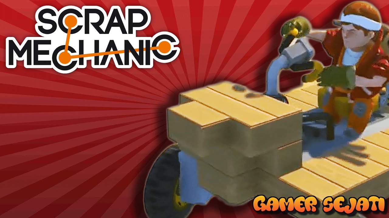 PERTAMAX MAIN SCRAP MECHANIC !!! |Part-1| - Scrap Mechanic Indonesia ...