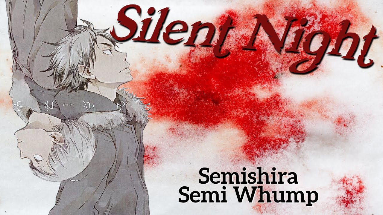 "Silent Night" | Diecember | SemiShira ~ Semi Whump | Haikyuu texts ...