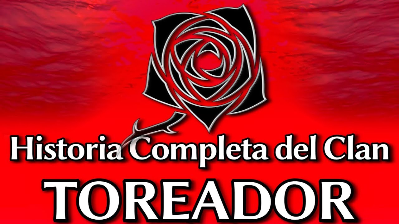 🩸 CLAN TOREADOR | Lore VTM 🩸 ~Sommer - YouTube