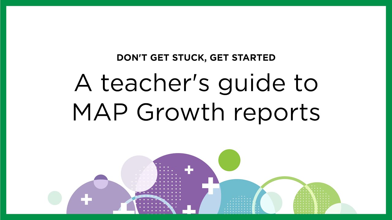 A teacher's guide to getting started with MAP Growth data — Class ...