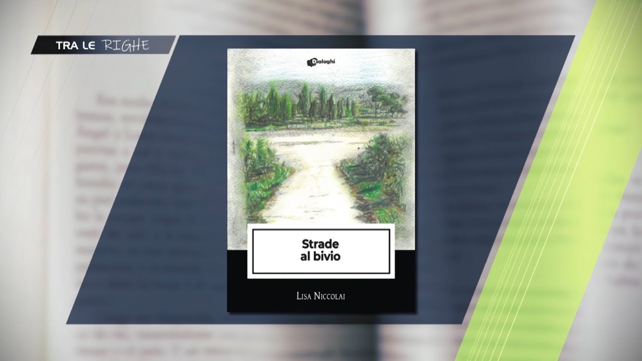 Tra le righe - "Strade al Bivio" di Lisa Niccolai. 04/03/2024 - YouTube