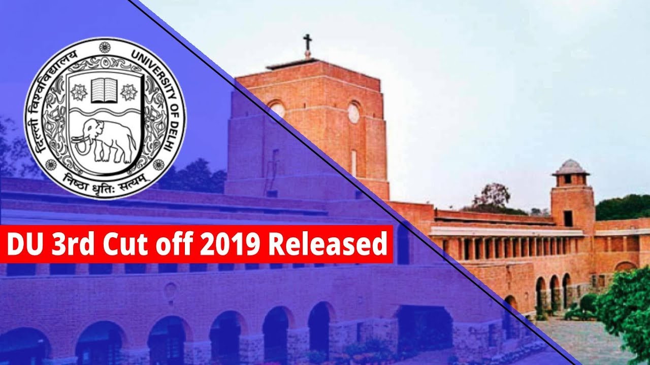 DU 3rd Cut off 2019 Released | Delhi University Admissions 2019 - YouTube