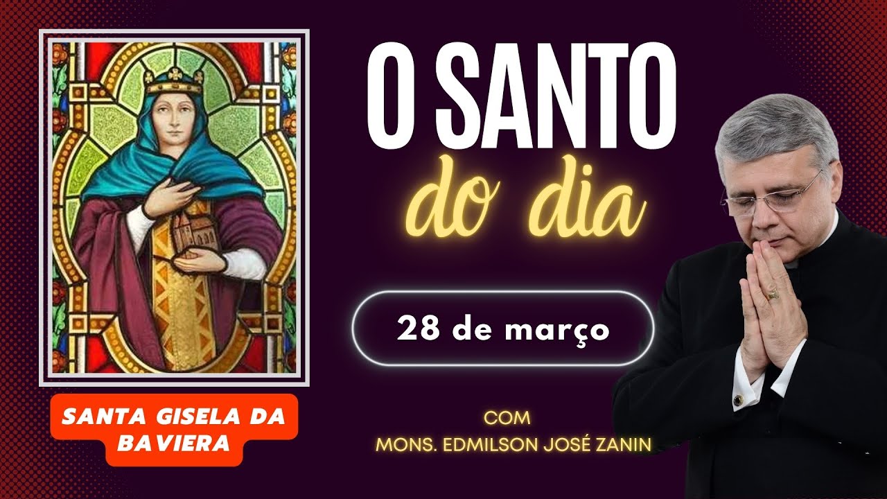 SANTO DO DIA - 28 DE MARÇO: SANTA GISELA DA BAVIERA - YouTube