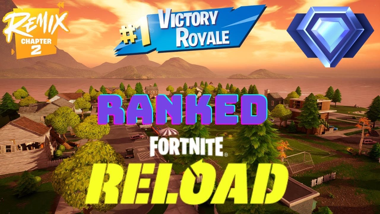 Ranked Reload Diamond III: Victory Royale! | Chapter 2 Remix - YouTube