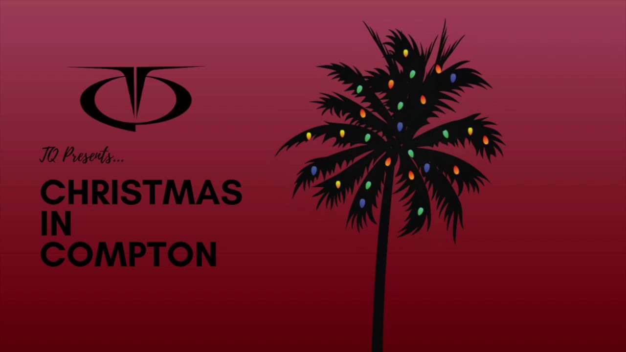 TQ - Please Come Home For Christmas | Christmas in Compton - YouTube