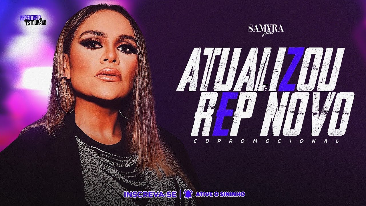 SAMYRA SHOW - ATUALIZOU _ CD NOVO PROMOCIONAL NOVEMBRO 2023 - YouTube