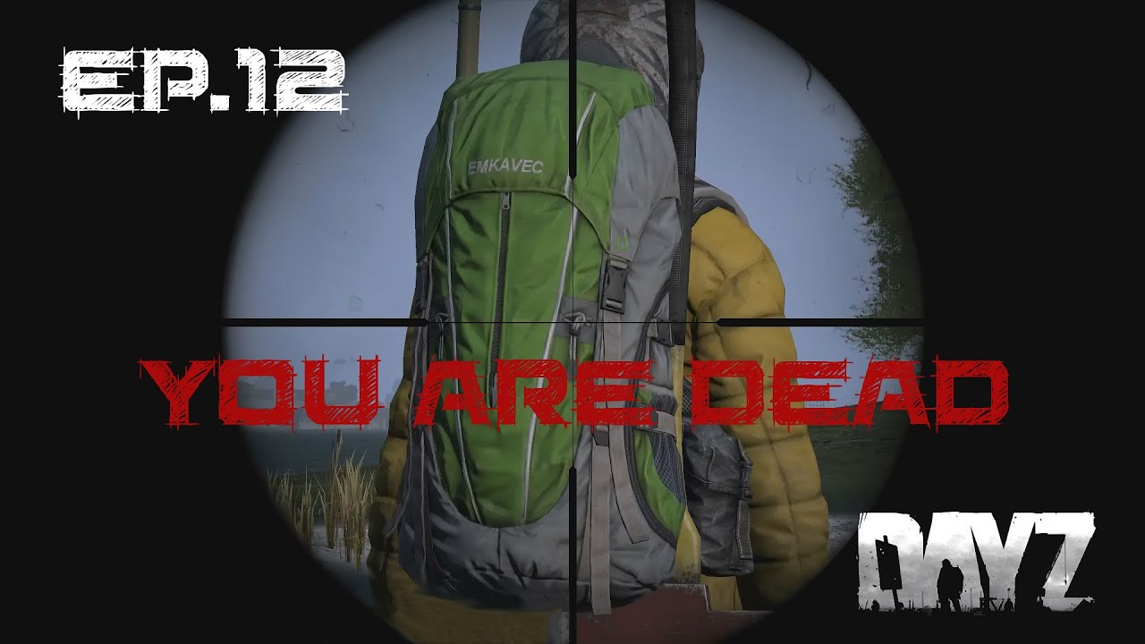 [CZ/SK] DayZ Standalone #12 - You Are Dead - YouTube