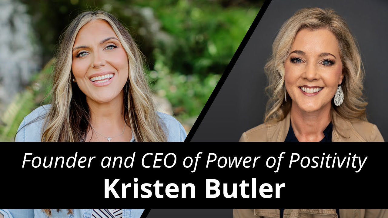 The Power of Positivity with Kristen Butler - YouTube