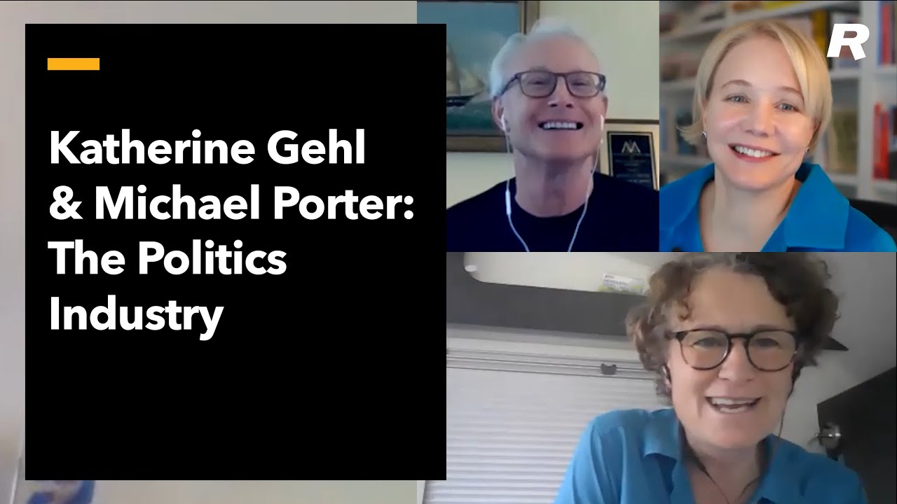 The Politics Industry: Katherine Gehl & Michael Porter - YouTube