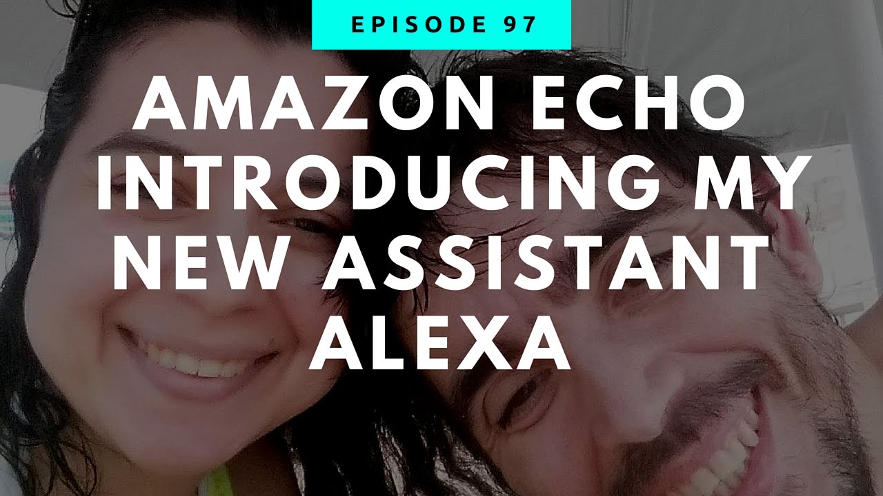 Amazon Echo | Introducing My New Assistant Alexa - YouTube