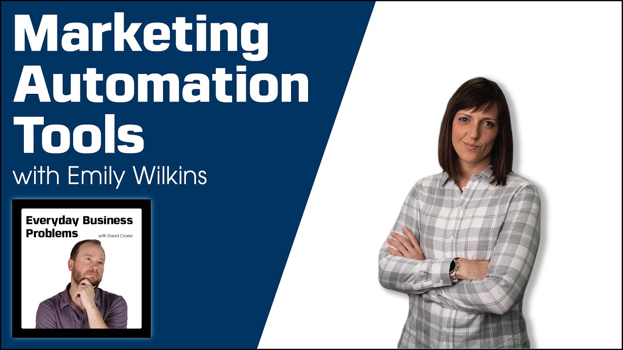 Marketing Automation Tools with Emily Wilkins - YouTube