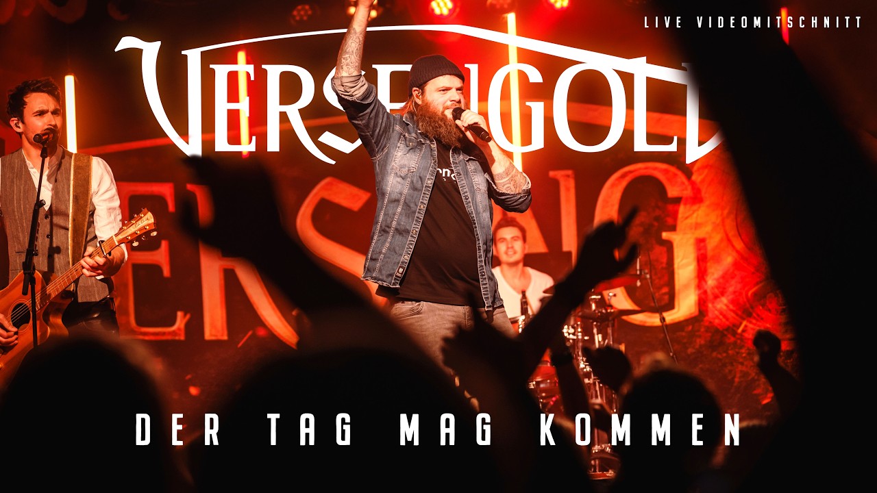 Versengold – Der Tag mag kommen (Gefilmt bei der EINGENORDET ...