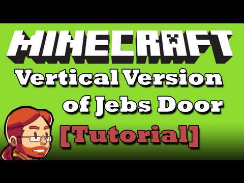 Minecraft Tutorial - How To Make The Vertical Version of Jebs Door ...