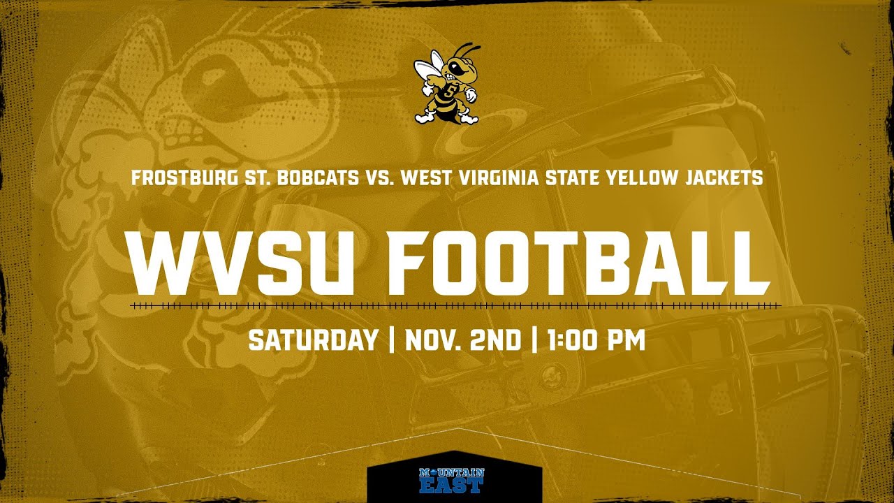 FROSTBURG ST. BOBCATS VS. WV STATE YELLOW JACKETS | WVSU FOOTBALL - YouTube