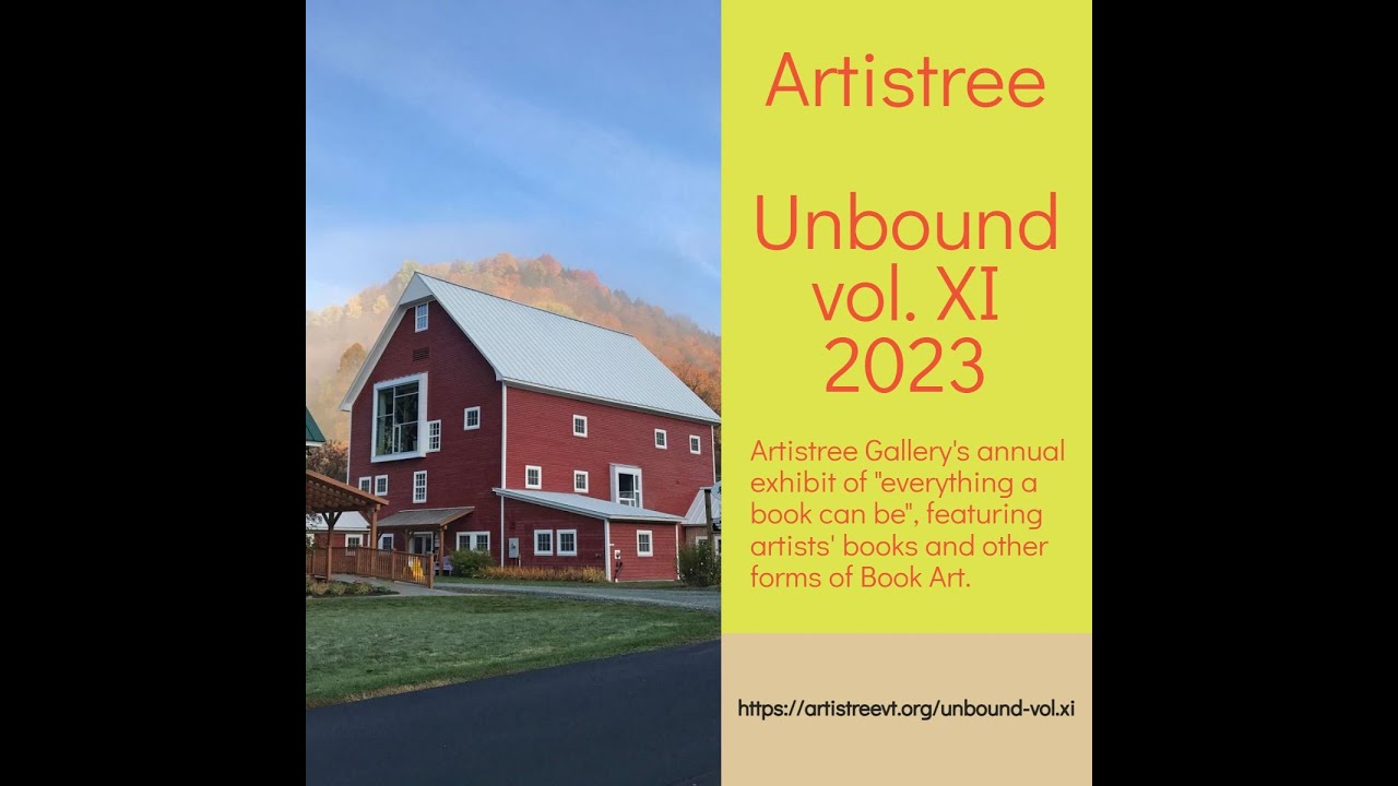 Artistree "Unbound" vol. XI, Book Exhibit June, 2023 - YouTube