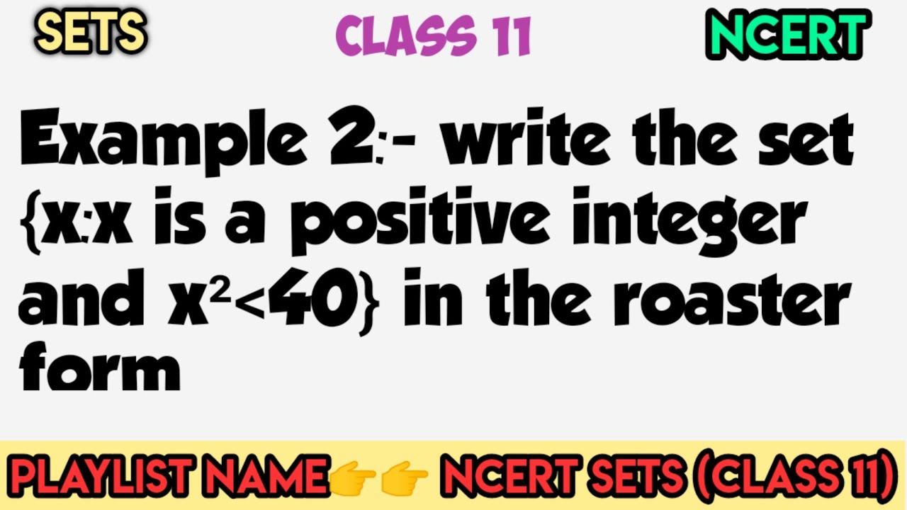 Write the set x x is a positive integer and x² 40 in the roaster form ...