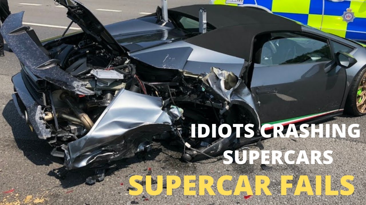 BEST OF SUPERCAR CRASHES- IDIOTS CRASHING SUPERCARS- SUPERCAR FAILS ...
