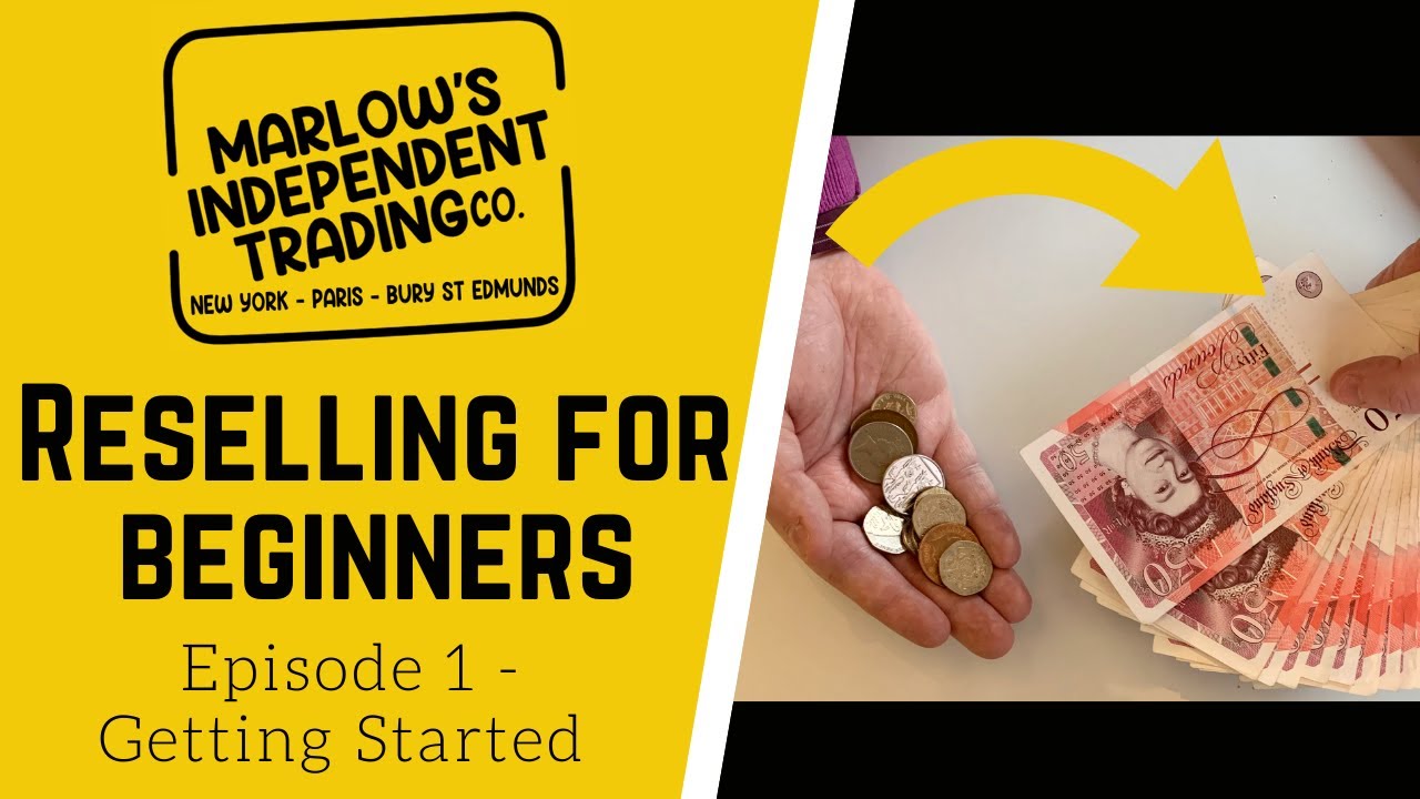 Reselling for Beginners 1 - Getting Started - YouTube