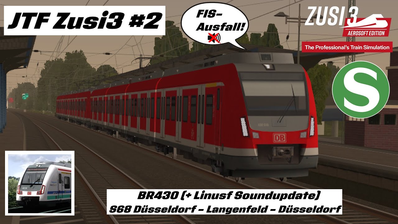ZUSI 3 | BR430 | S68 Düsseldorf - Langenfeld - Düsseldorf ...