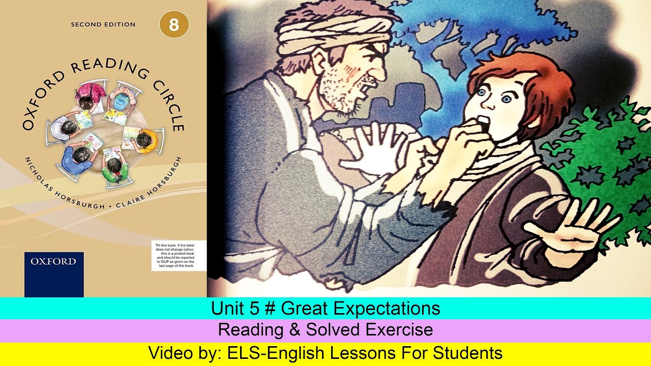 Unit 5 # Great Expectations (Oxford Reading circle grade 8 2nd Edition) - YouTube