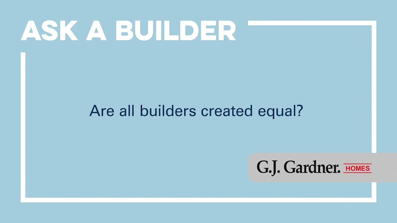 Are all builders created equal - Ask a Builder - YouTube